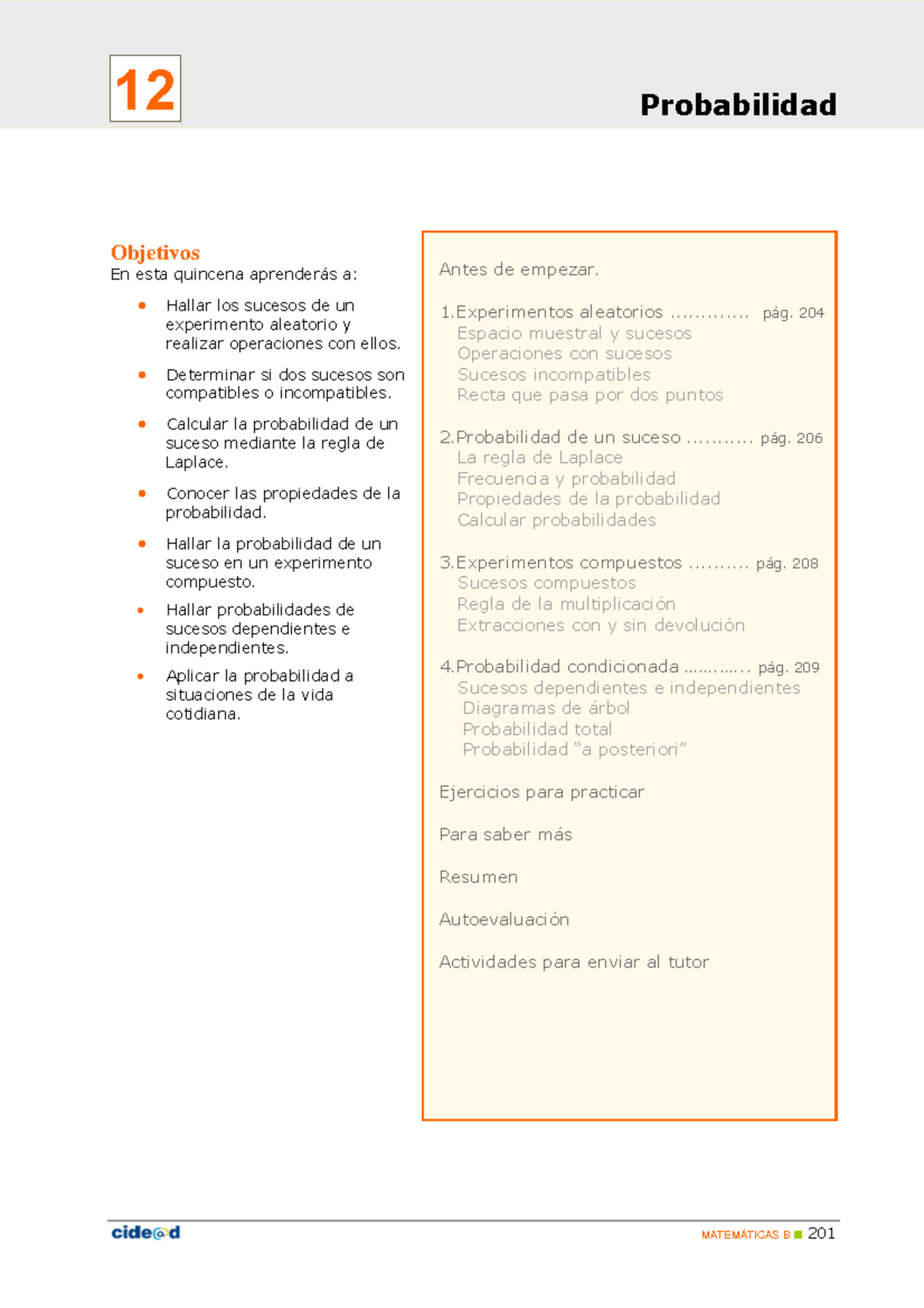 Probabilidad basica - MATEMÁTICAS B 201 ####### Antes de empezar ...