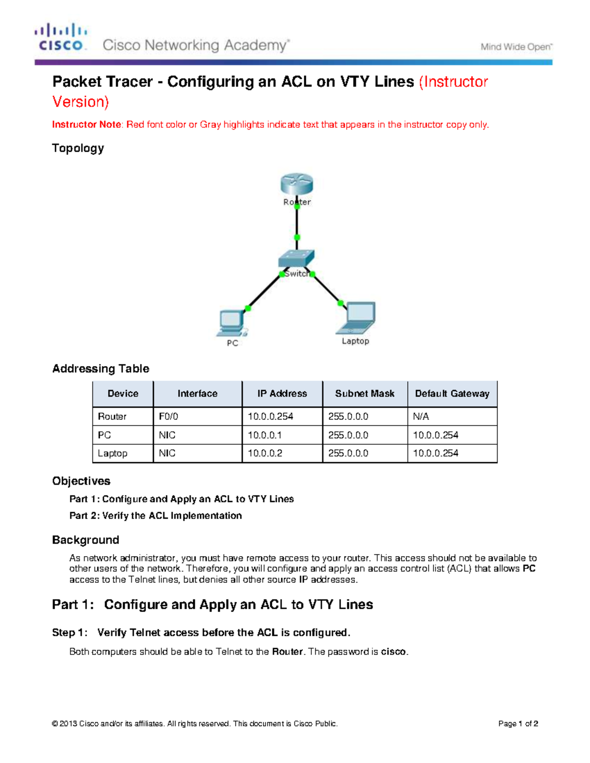 9.2.3.3 Packet Tracer - Configuring an ACL on VTY Lines Instructions IG - © 2013 Cisco and/or ...