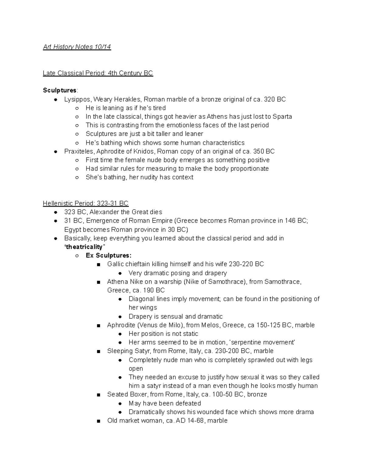Art History Notes - 320 BC He is leaning as if he’s tired In the late ...