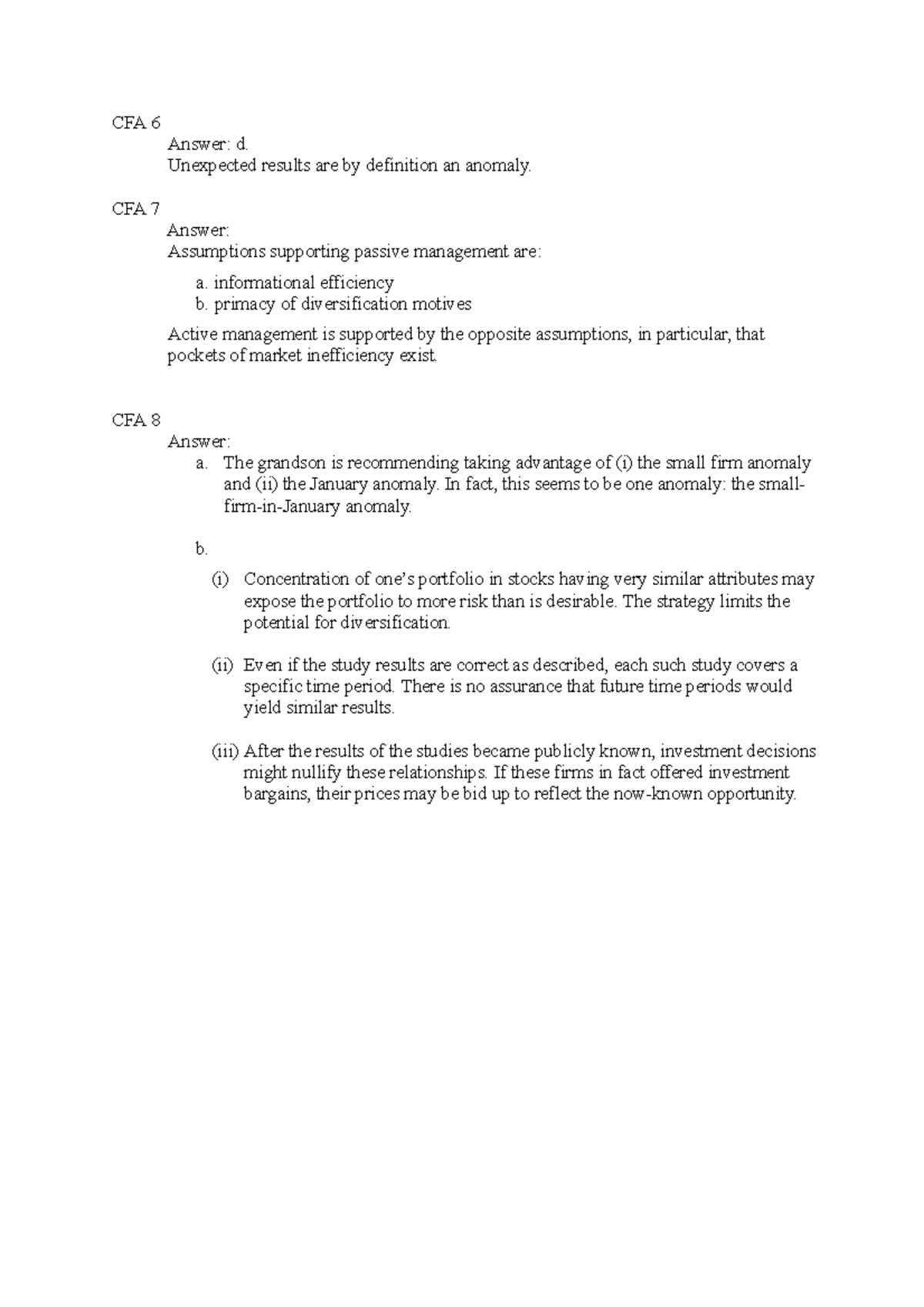 Solution Ch08 - 4 - CFA 6 Answer: d. Unexpected results are by definition an anomaly. CFA 7 ...