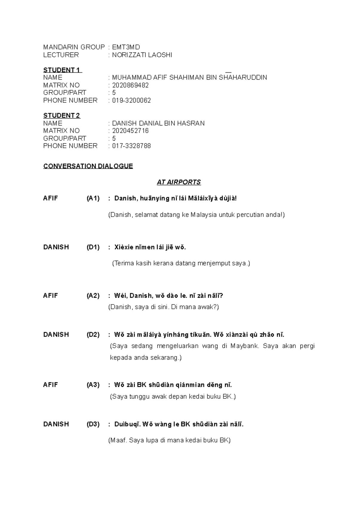 Simulation Dialogue 2 full - MANDARIN GROUP : EMT3MDLECTURER : NORIZZATI LAOSHI STUDENT 1 NAME ...