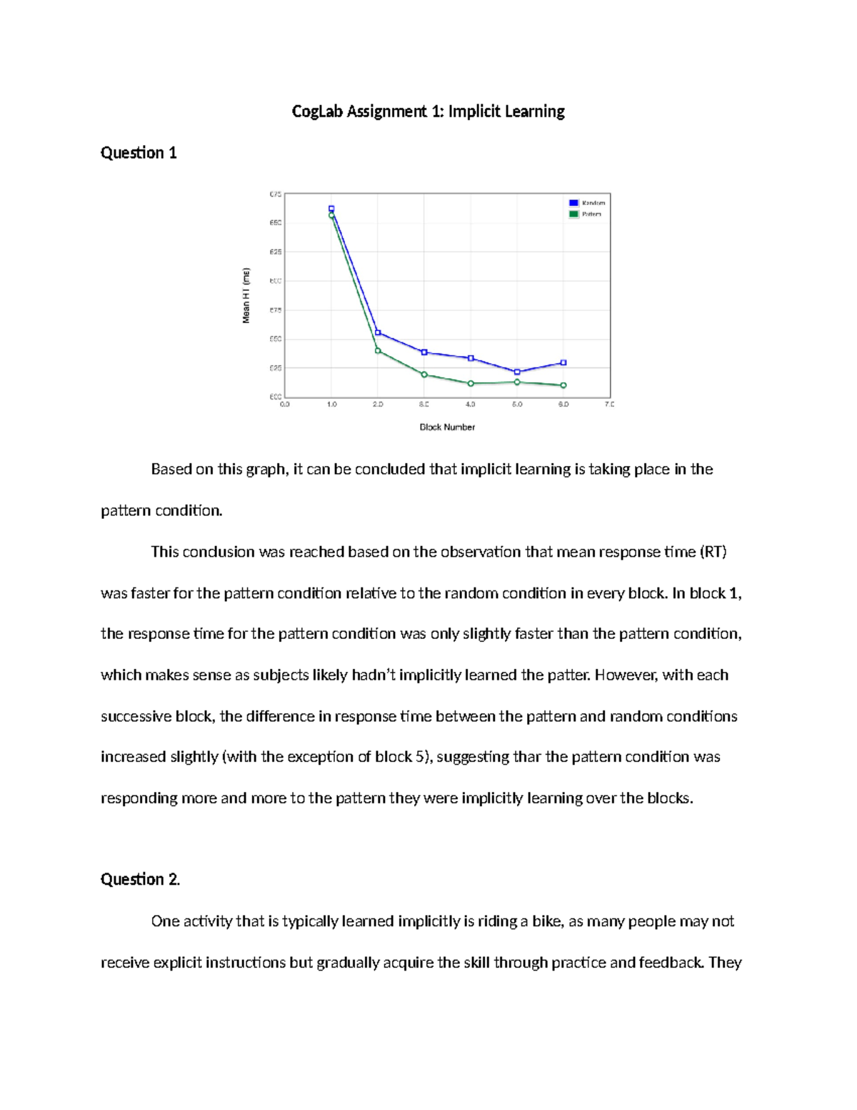 221 Cog Lab Assignment 1 - CogLab Assignment 1: Implicit Learning Question 1 Based on this graph ...