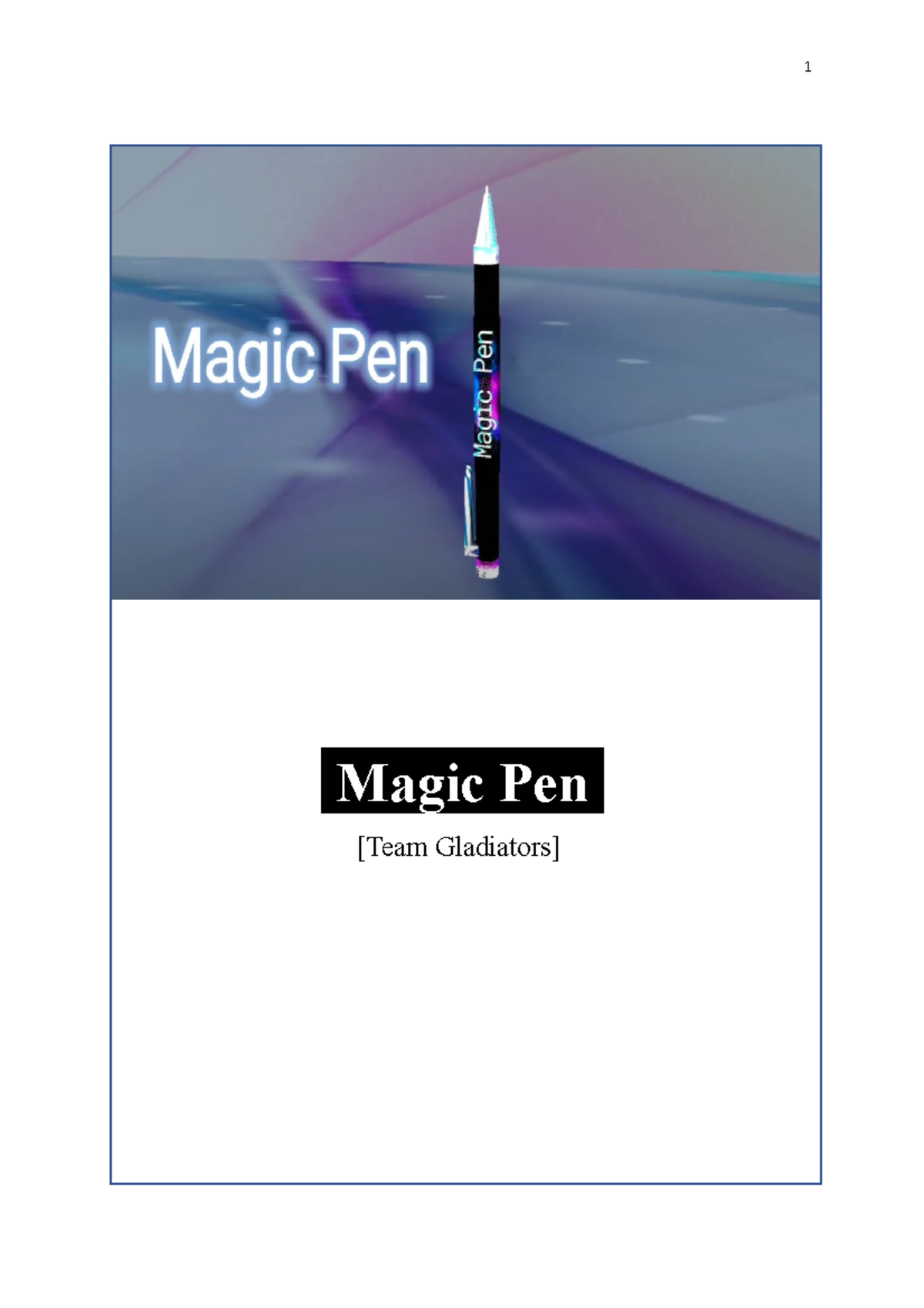 Magic Pen Term paper - Magic Pen. [Team Gladiators] Magic Pen MKT101 ...