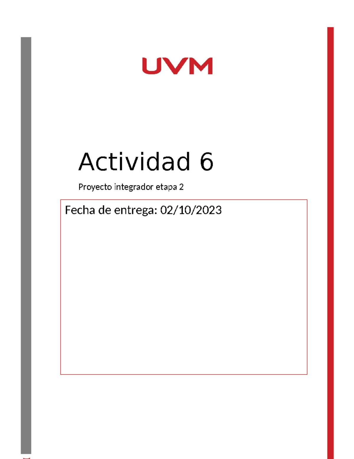 Actividad 6 Proyecto integrador etapa 2 - ÍNDICE Actividad Proyecto integrador etapa Fecha de ...