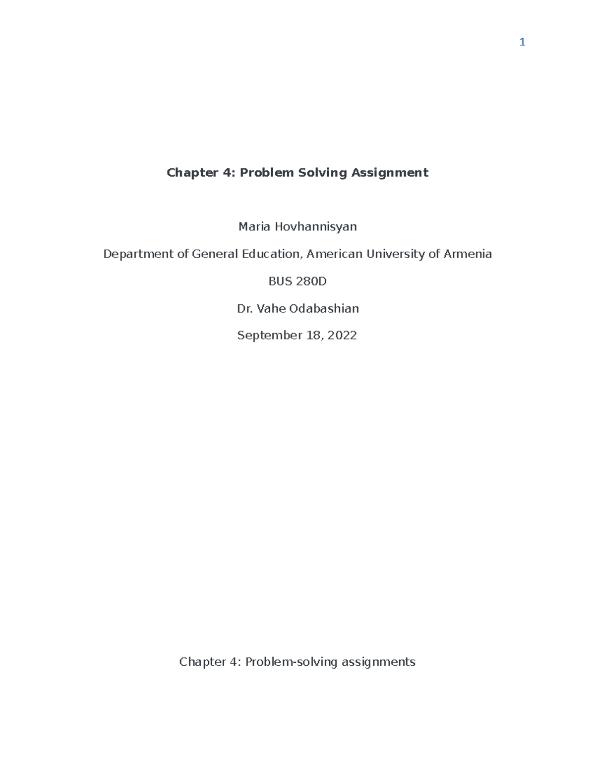 Chapter 4 HW - Chapter 4: Problem Solving Assignment Maria Hovhannisyan Department of General ...