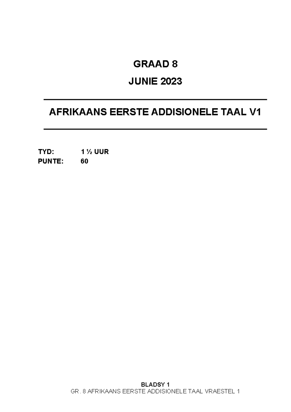Graad 8 - Kwartaal 2 - Junie - Vraestel 1 - 2023 - TYD: 1 ½ UUR - GRAAD ...