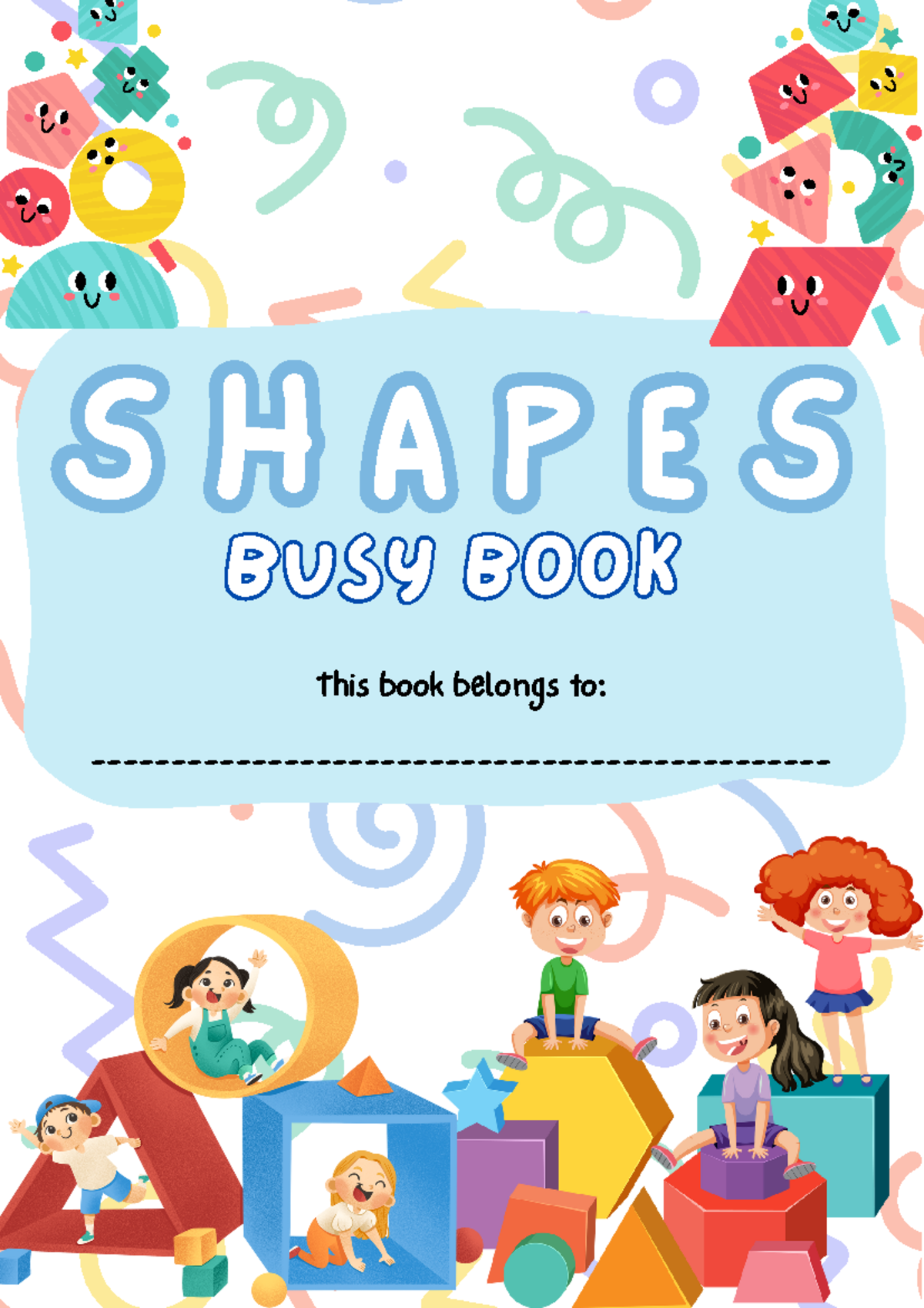 Shapes BUSY BOOK - Busy books - S H A P E SS H A P E S BUSY BOOKBUSY ...