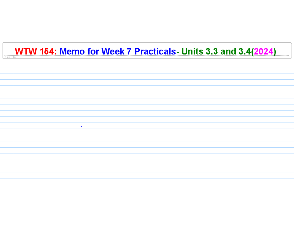 WTW 154 Memo for Week 8 Pratcticals Units 3.3 and 3 - WTW 154 - WTW 154 ...