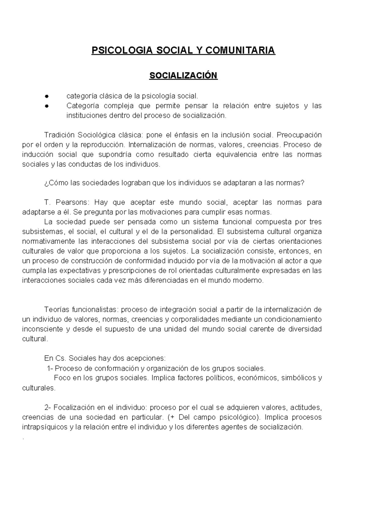 Social Y Comunitaria 1Â° Parcial - PSICOLOGIA SOCIAL Y COMUNITARIA SOCIALIZACIÓN categoría - Studocu