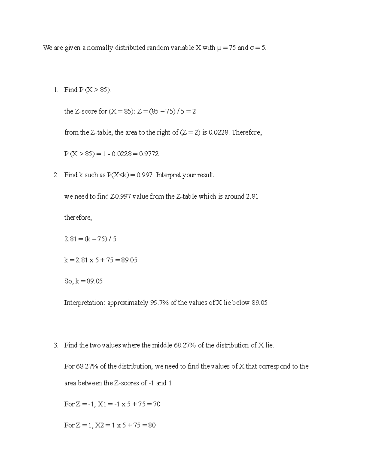Learning journal unit 7 - We are given a normally distributed random variable X with μ = 75 and ...