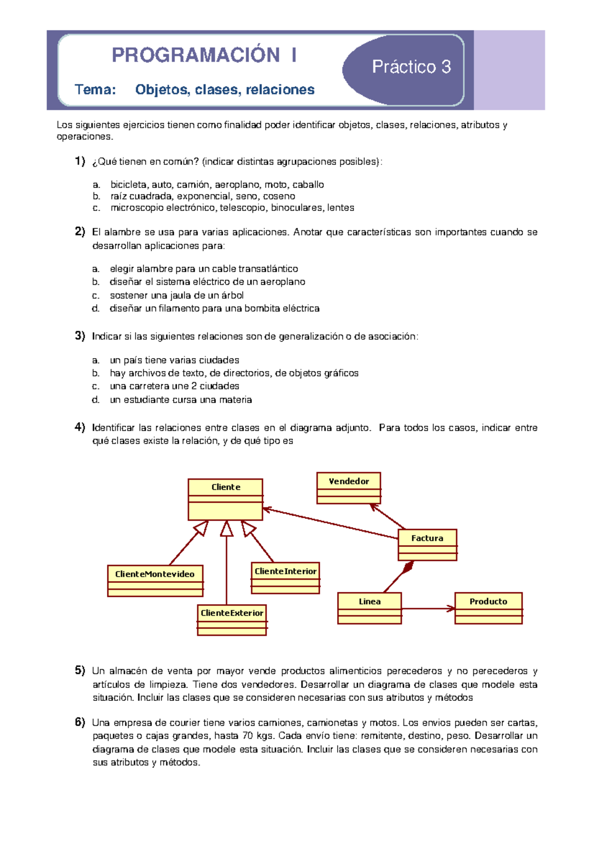 Prog1 Letra 03 - Practico 3 - Tema: Objetos, clases, relaciones ...