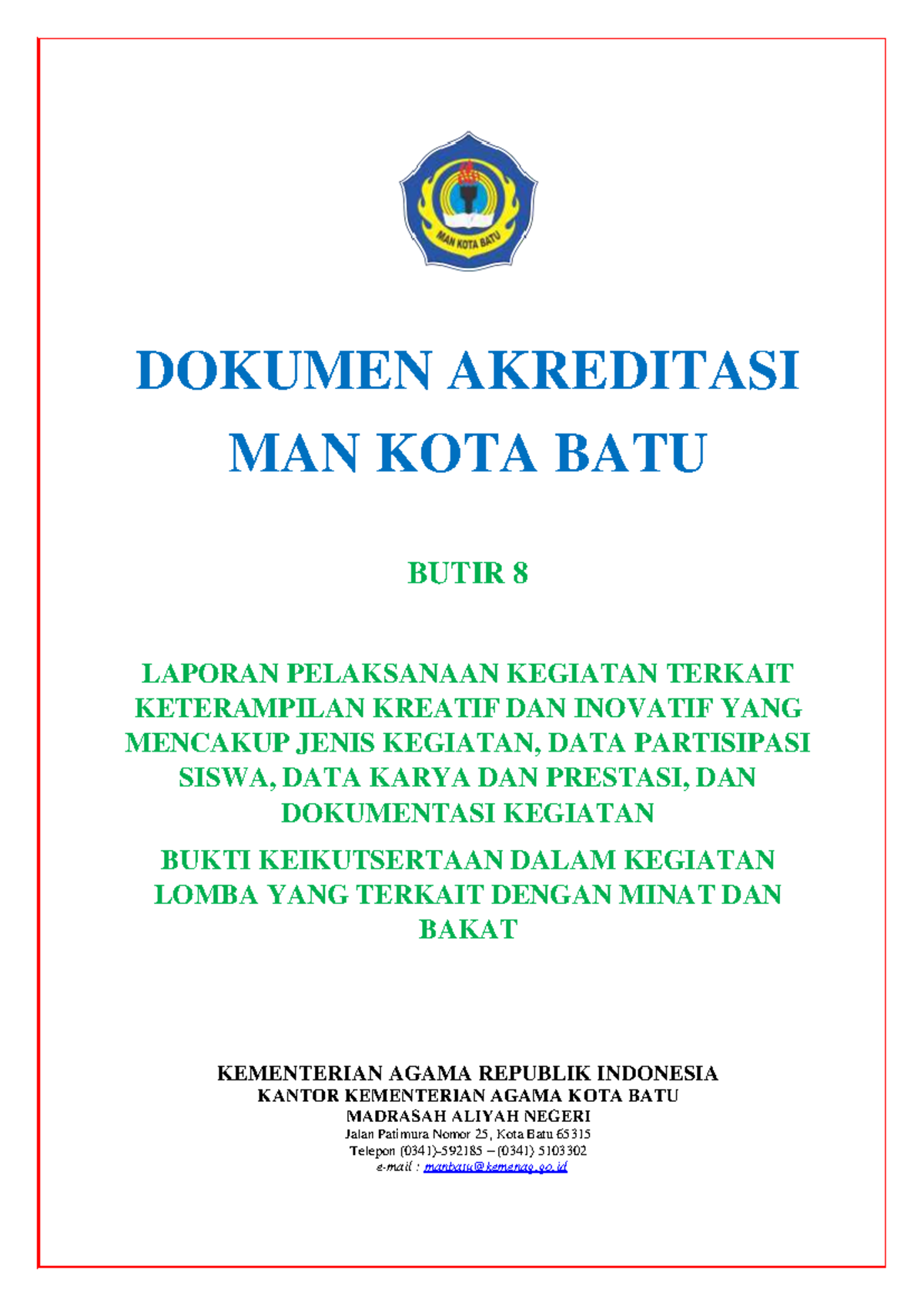 8,9,16 - Contoh file akreditasi - DOKUMEN AKREDITASI MAN KOTA BATU BUTIR 8 LAPORAN PELAKSANAAN ...
