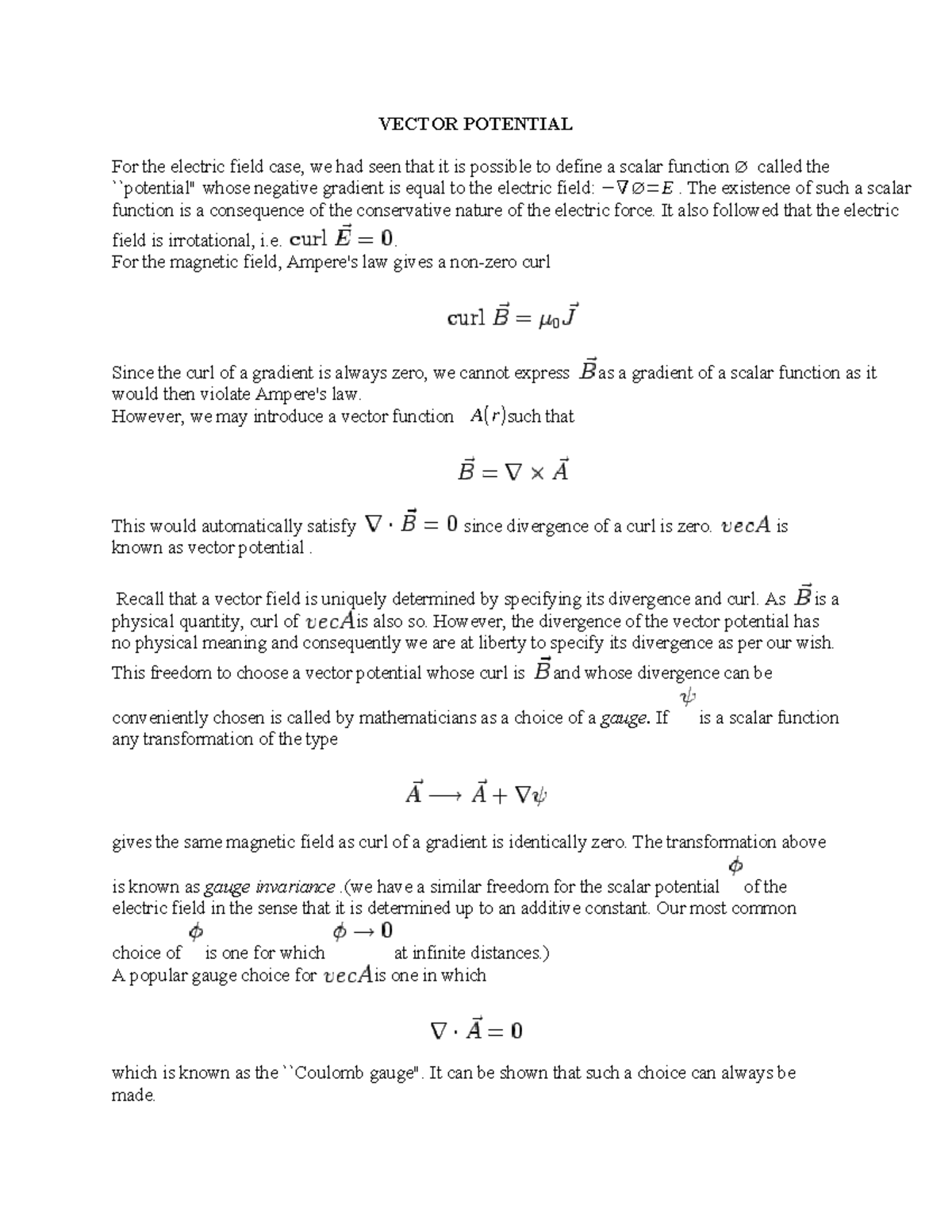 Vector Potential - VECTOR POTENTIAL For the electric field case, we had ...
