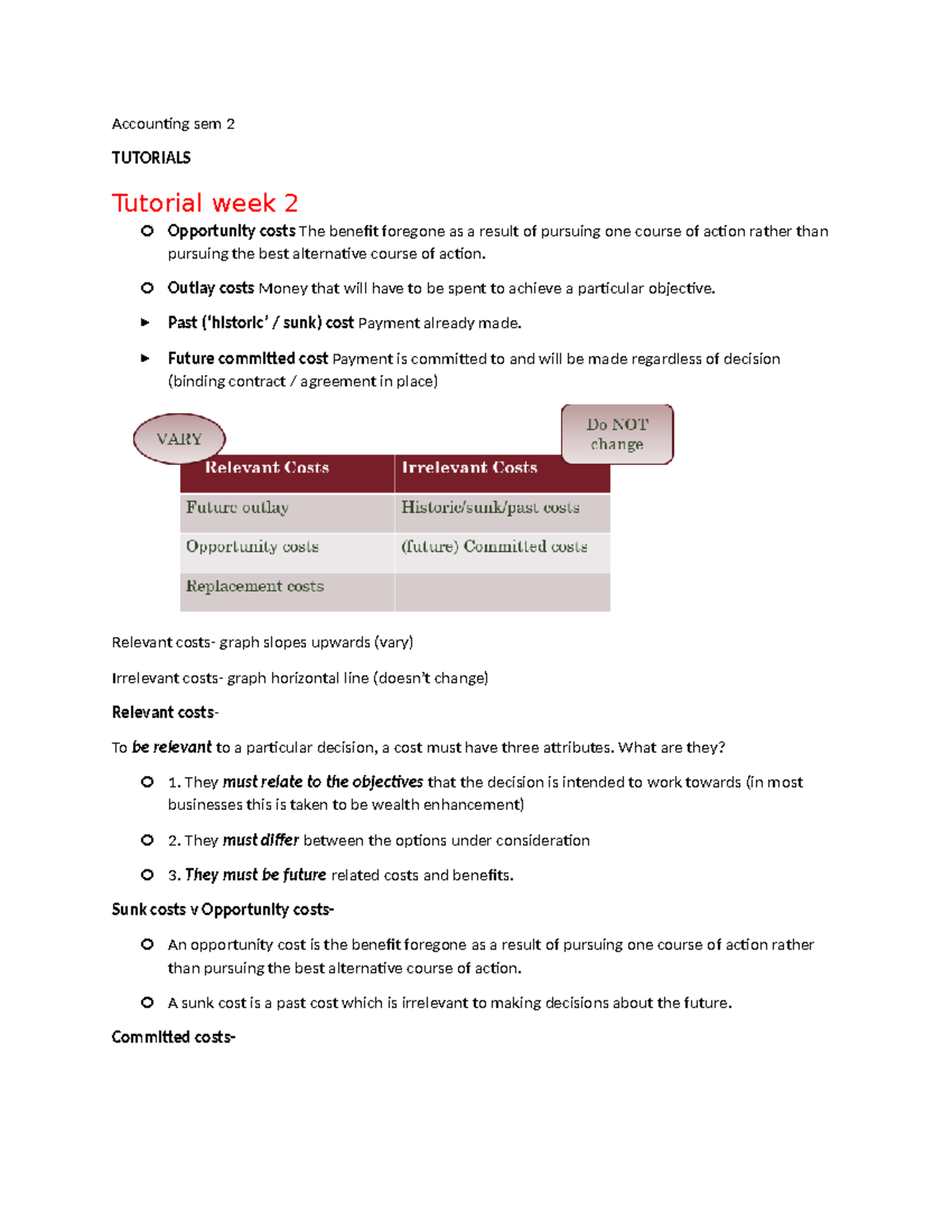 Sem 2 acc tutorials - Accounting sem 2 TUTORIALS Tutorial week 2 Opportunity costs The benefit ...