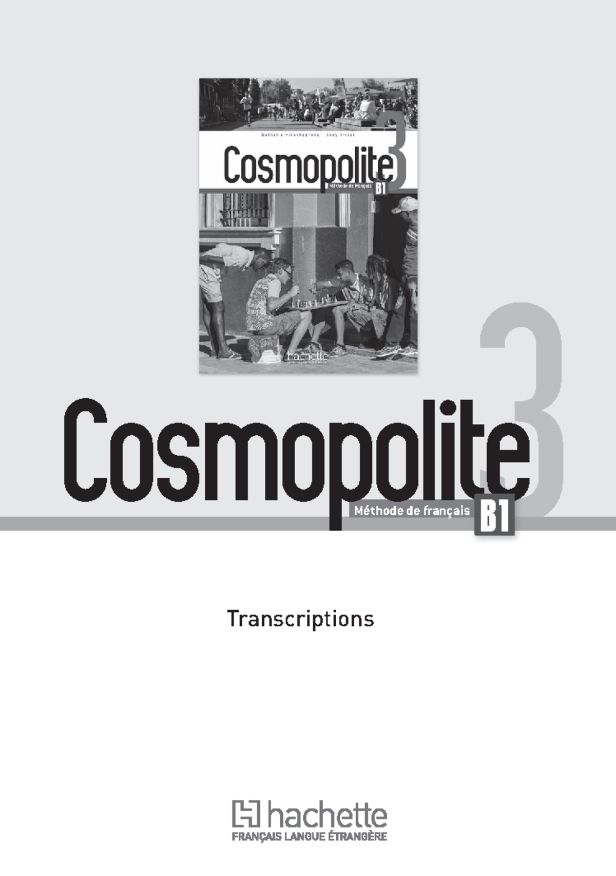 Cosmopolite 3 LE transcriptions - Méthode de français B Transcriptions ...