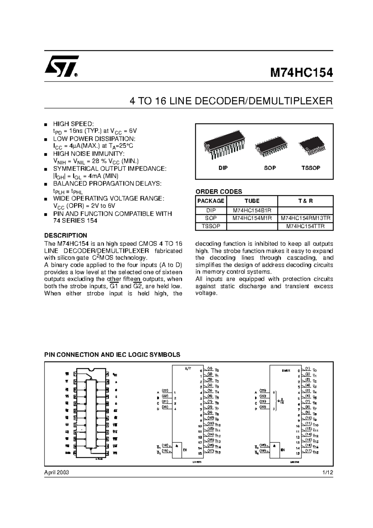 74154 - 4x 16 line decoder - April 2003 1/ n HIGH SPEED: tPD = 16ns ...