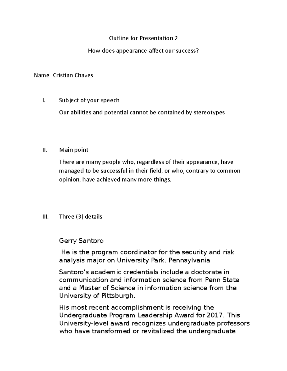 Outline for presentation 2 - Subject of your speech Our abilities and ...