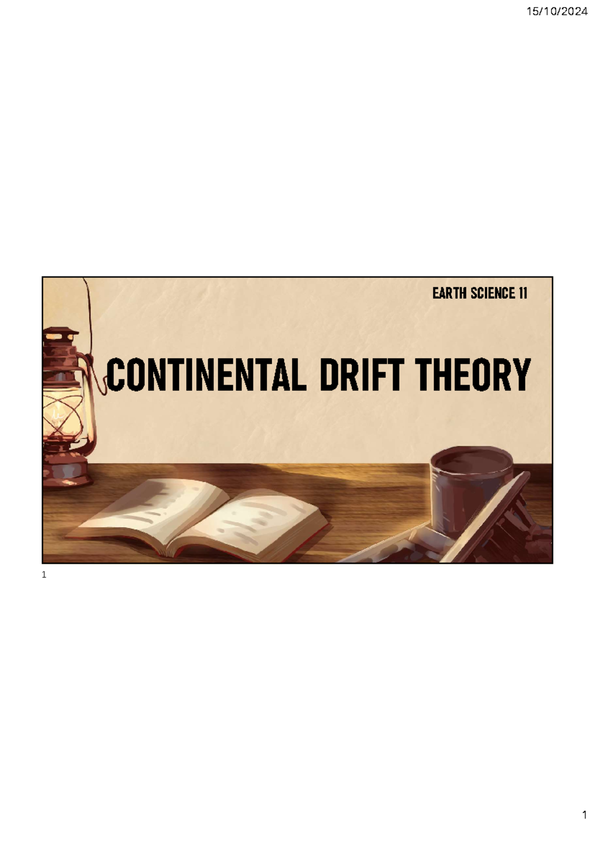 Continental- Drift- Theory - CONTINENTAL DRIFT THEORY EARTH SCIENCE 11 ...