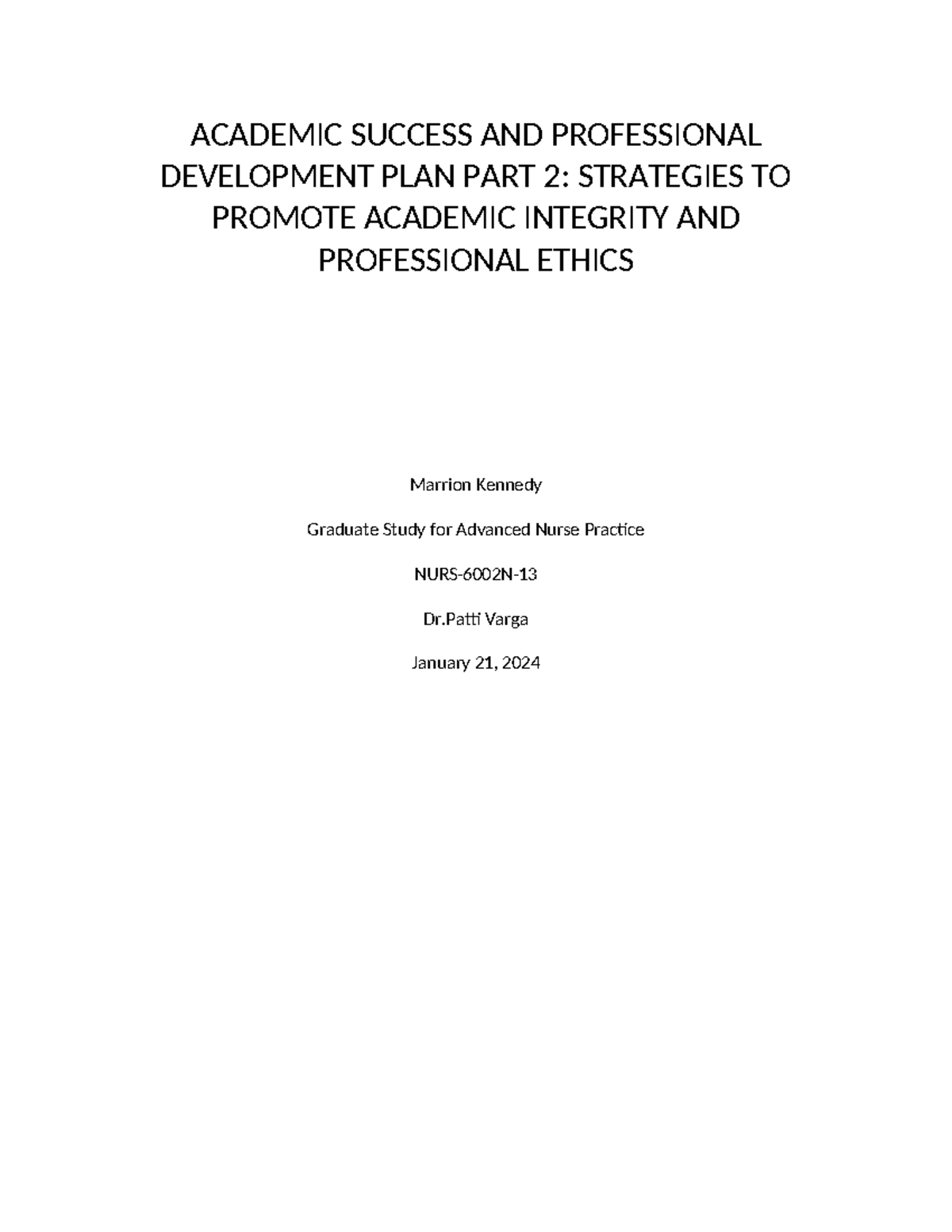 week 2 assignment - ACADEMIC SUCCESS AND PROFESSIONAL DEVELOPMENT PLAN ...