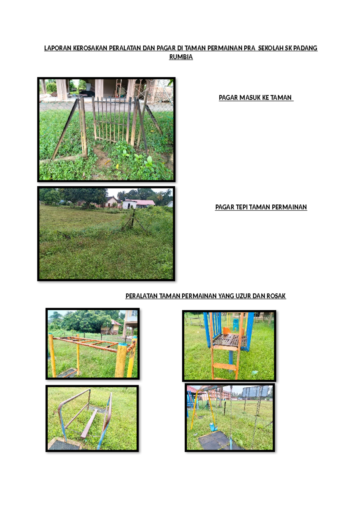 Laporan Kerosakan Peralatan DAN Pagar DI Taman Permainan PRA Sekolah SK ...