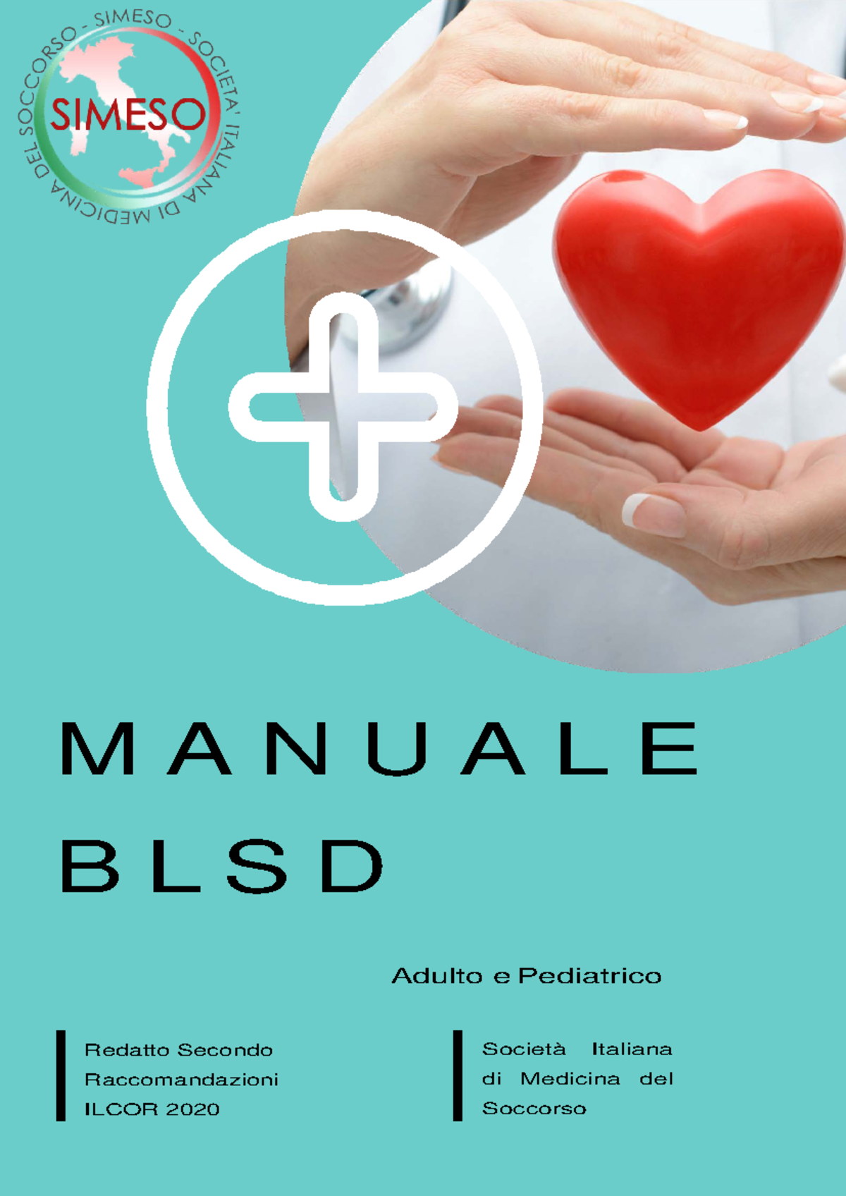 Manuale BLSD ( Simeso) - M A N U A L E B L S D Adulto e Pediatrico ...