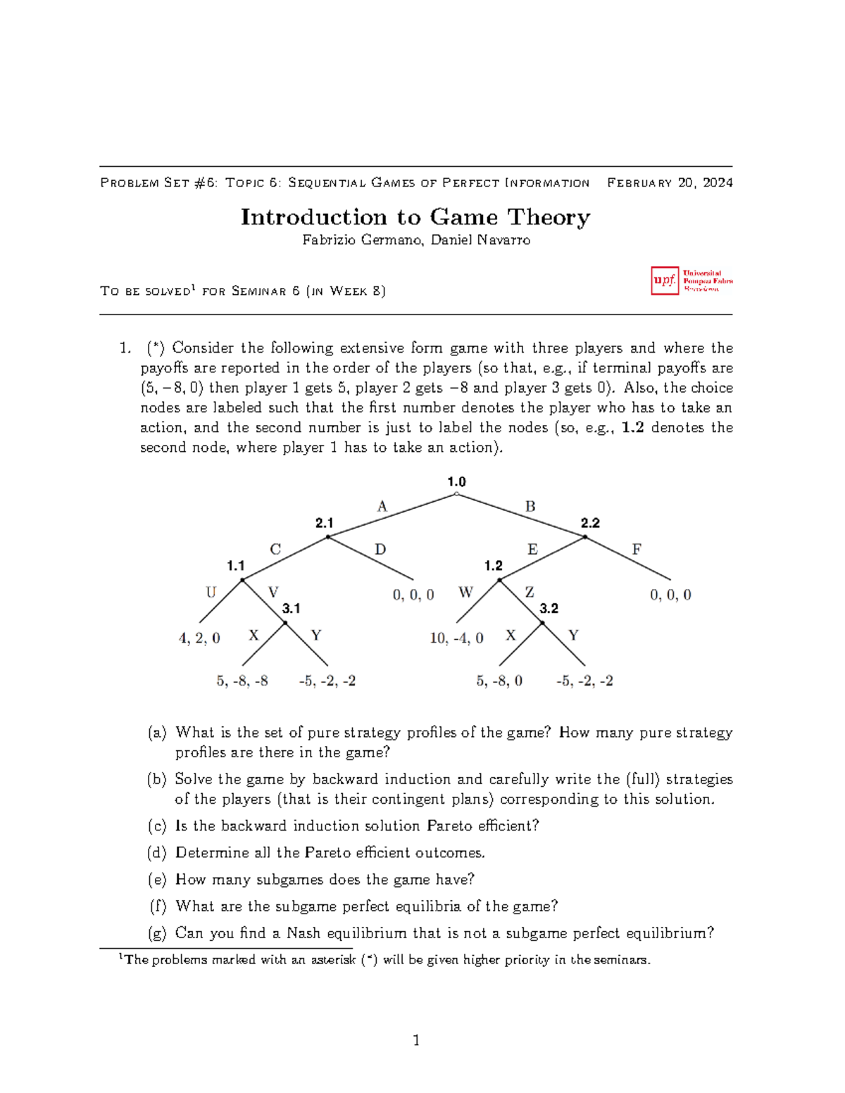 Problem Set #6 - Problem Set #6: Topic 6: Sequential Games of Perfect ...