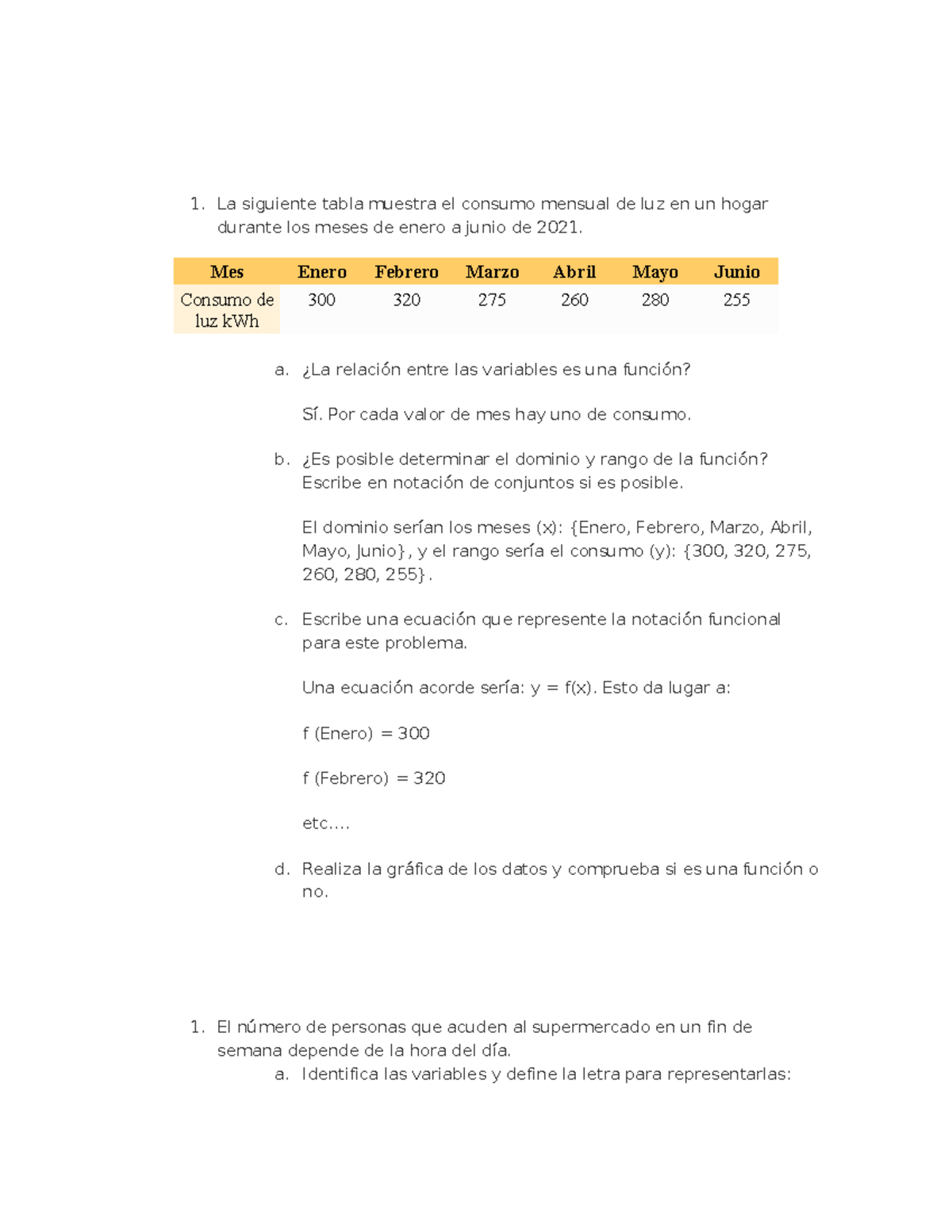 Act 1 - 1. La siguiente tabla muestra el consumo mensual de luz en un ...