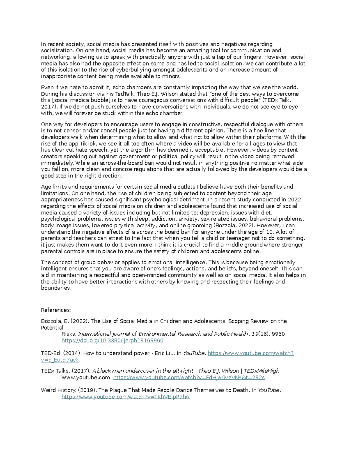 Discussion 7 - In recent society, social media has presented itself ...