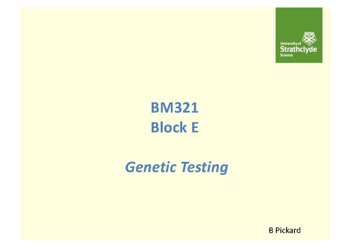 BM321 block E Genetic testing 2022 - BM Block E Genetic Testing B ...
