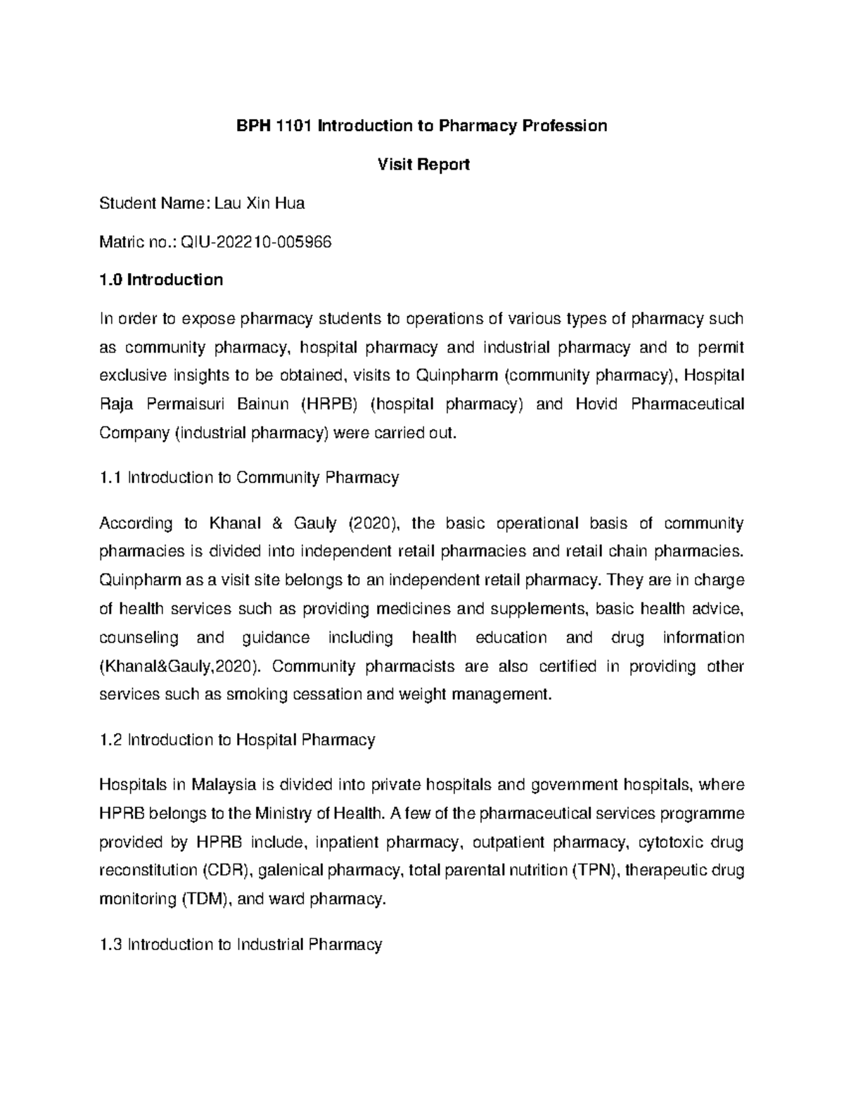 ITPP Visit Report Lau XIn Hua final - BPH 1101 Introduction to Pharmacy ...