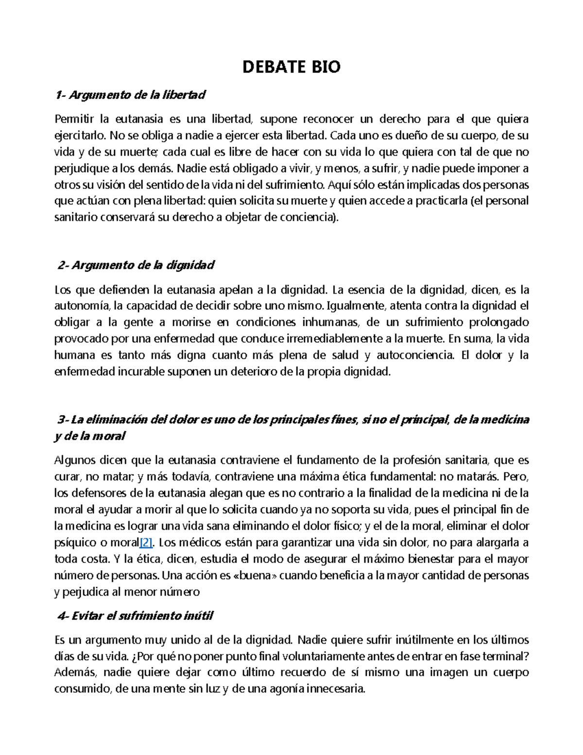 Argumentos a favor de Eutanasia - DEBATE BIO 1- Argumento de la libertad Permitir la eutanasia ...