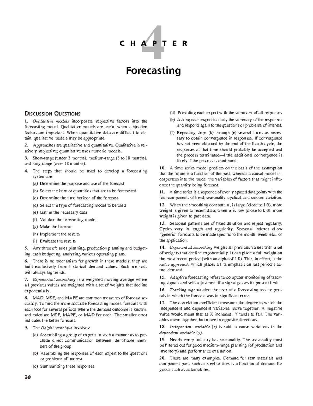 DCSN chap - solution - 4 C H A P T E R Forecasting DISCUSSION QUESTIONS (d) Providing each ...