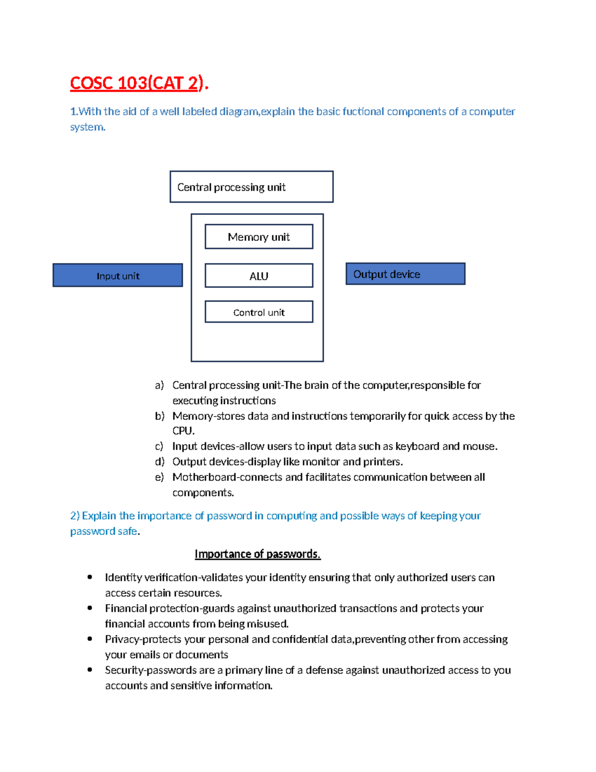 COSC 103 - READABLE - COSC 103(CAT 2). 1 the aid of a well labeled diagram,explain the basic ...