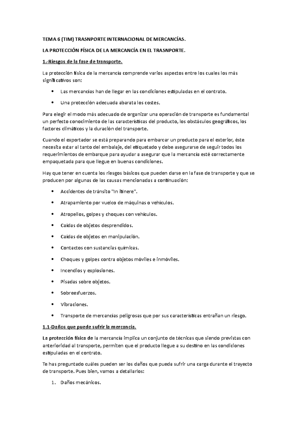 Tema 6 TIM - TEMA 6 (TIM) TRASNPORTE INTERNACIONAL DE MERCANCÍAS. LA PROTECCIÓN FÍSICA DE LA ...