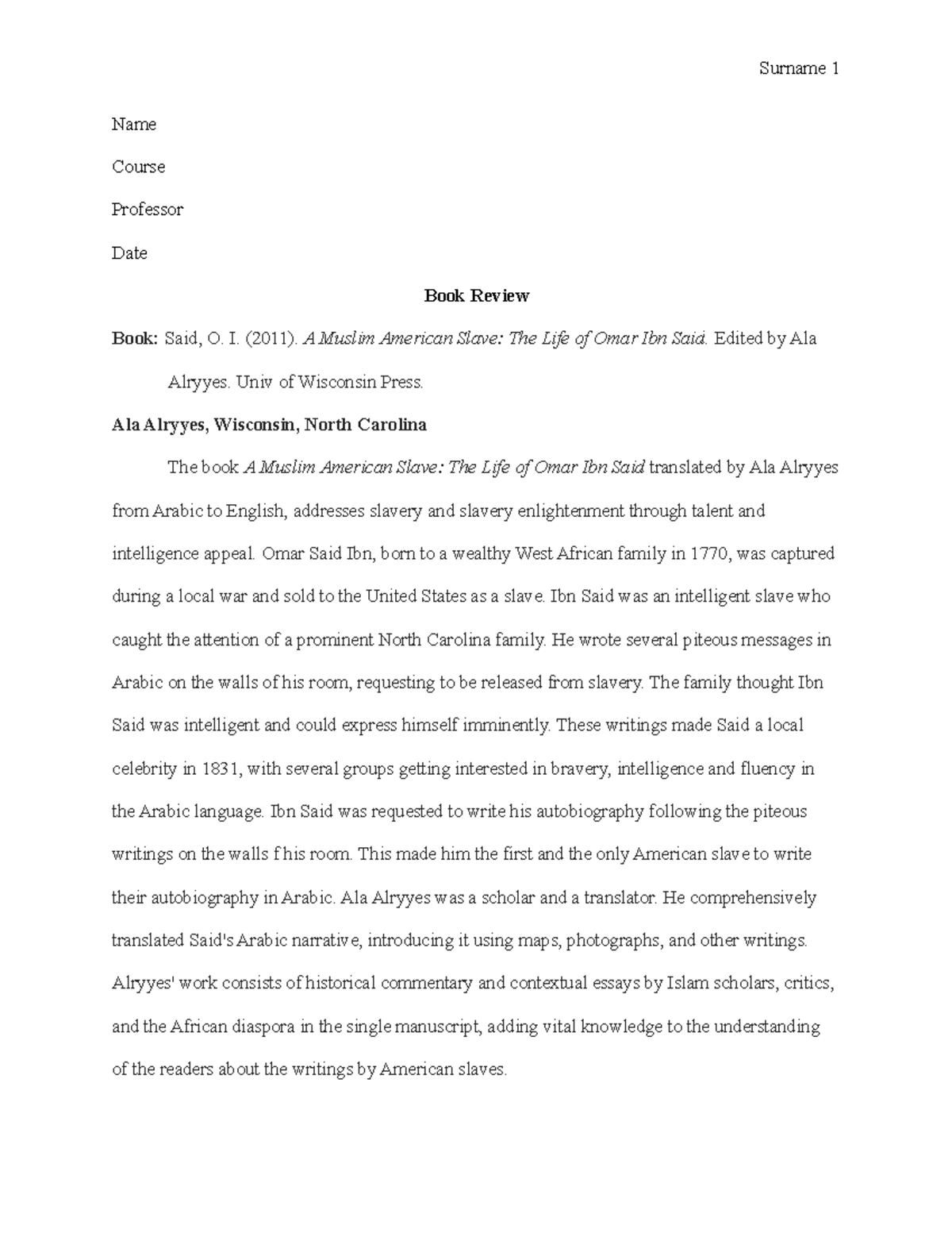 Book Review 3 - Name Course Professor Date Book Review Book: Said, O. I ...