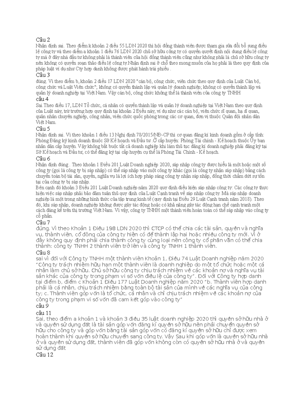 Lkd - lkd - Câu 2 Nhận định sai. Theo điểm k khoản 2 điều 55 LDN 2020 thì hội đồng thành viên ...