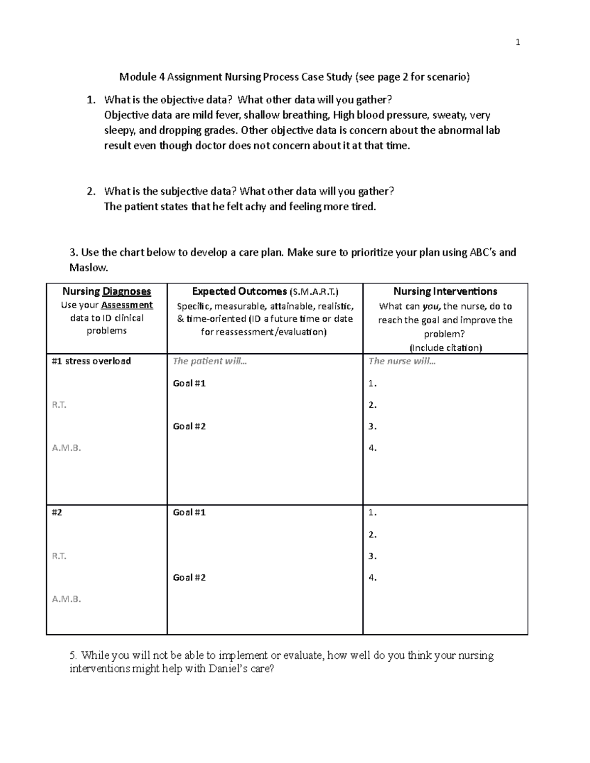 Daniel Case Study Template- Week 4 - 1 Module 4 Assignment Nursing Process Case Study (see page ...