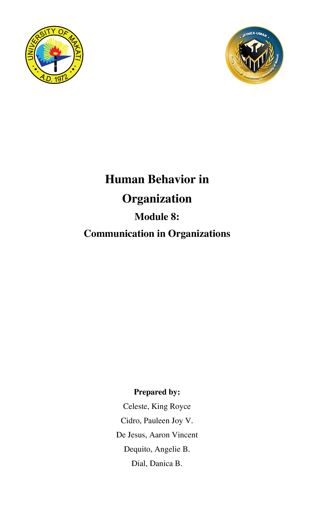 HBO Module 8 handouts - Human Behavior in Organization Module 8: Communication in Organizations ...