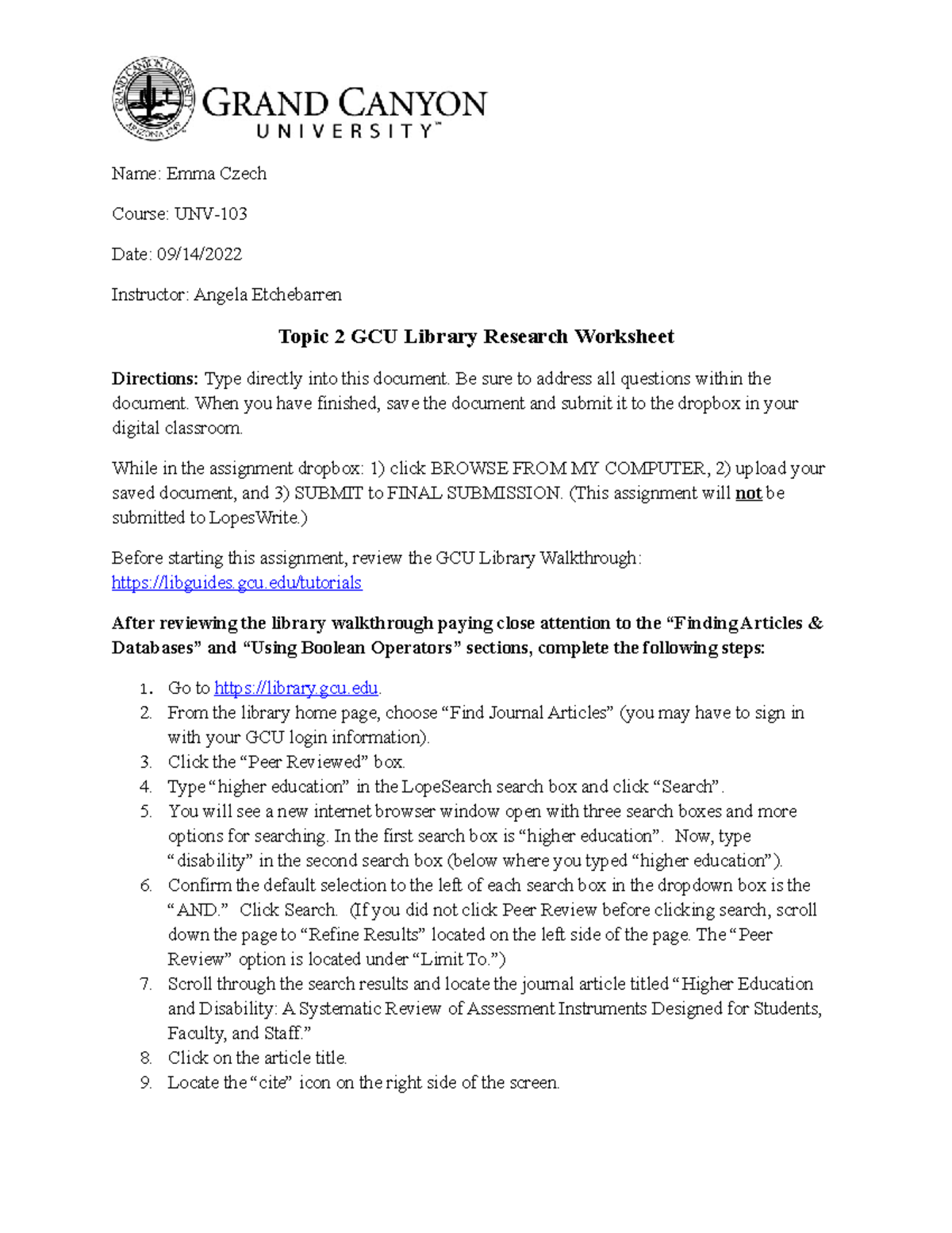 UNV-103 Library Assignment - Name: Emma Czech Course: UNV- Date: 09/14 ...