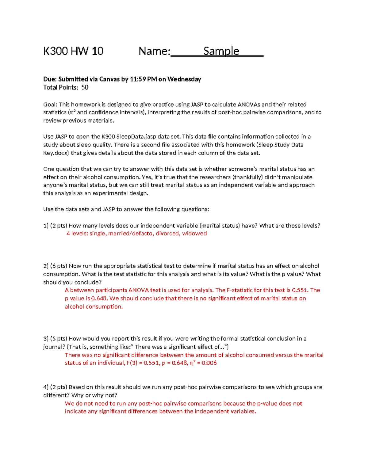 Homework 11 - K300 HW 10 Name: _Sample Due: Submitted via Canvas by 11:59 PM on Wednesday Total ...