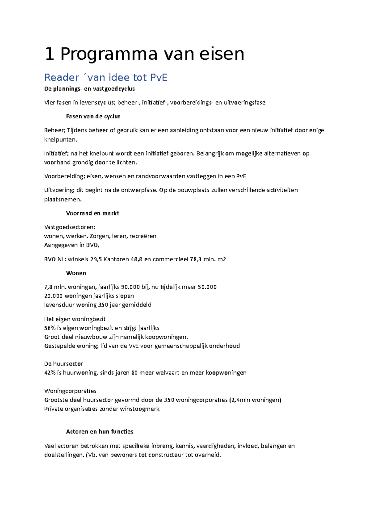 Samenvatting week 1-4 - 1 Programma van eisen Reader ́van idee tot PvE De plannings- en ...