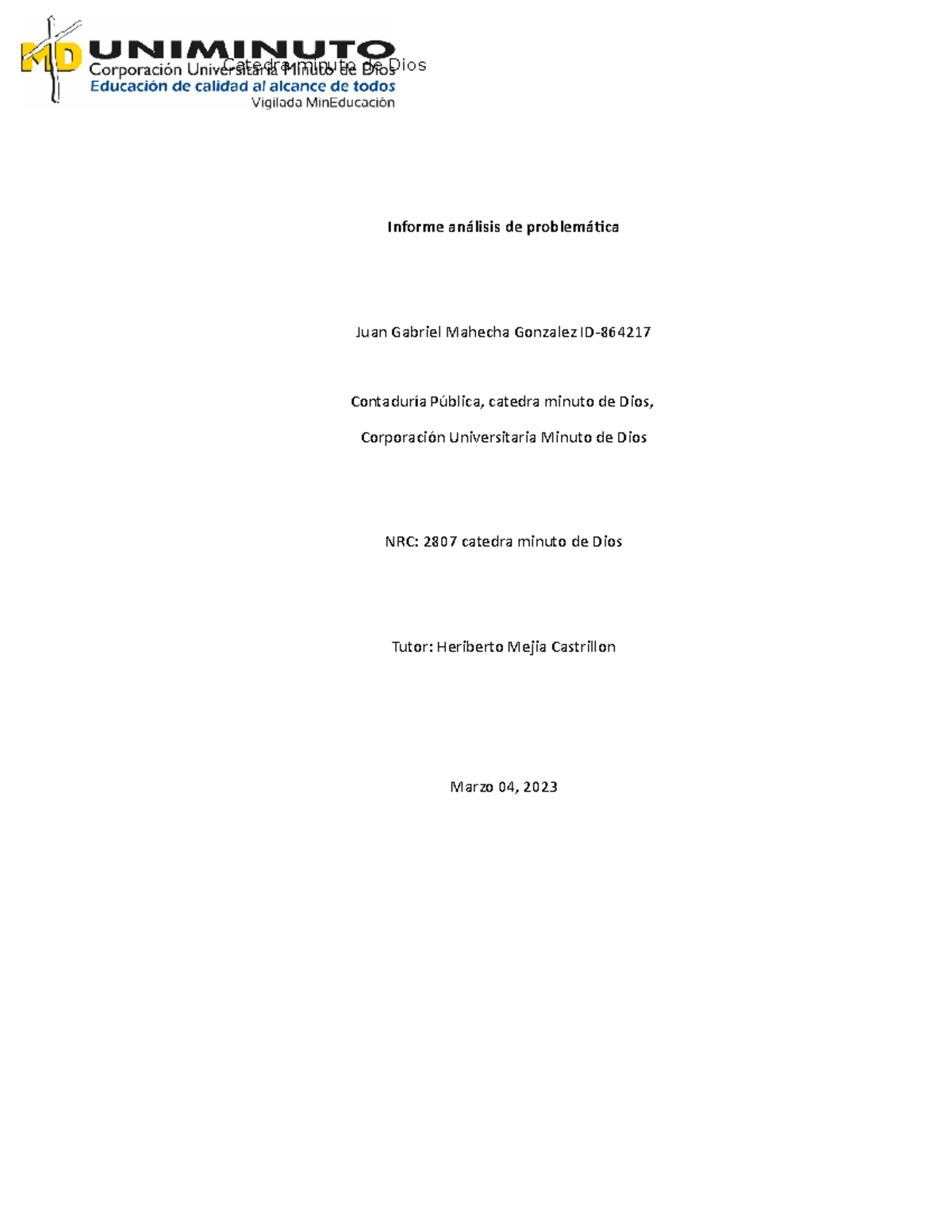 Catedra minuto de dios actividad 2 - Informe análisis de problemática Juan Gabriel Mahecha ...