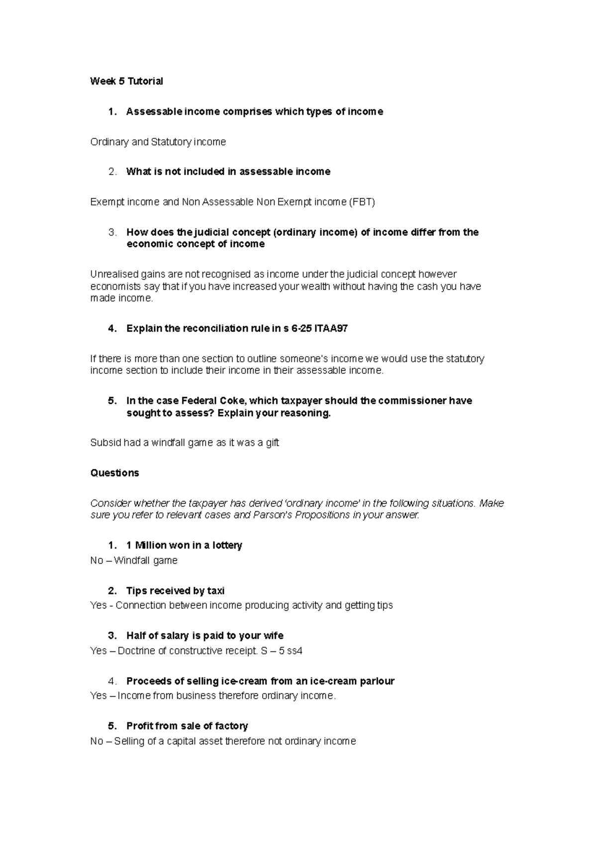 Week 5 Tutorial - Week 5 Tutorial Assessable income comprises which ...