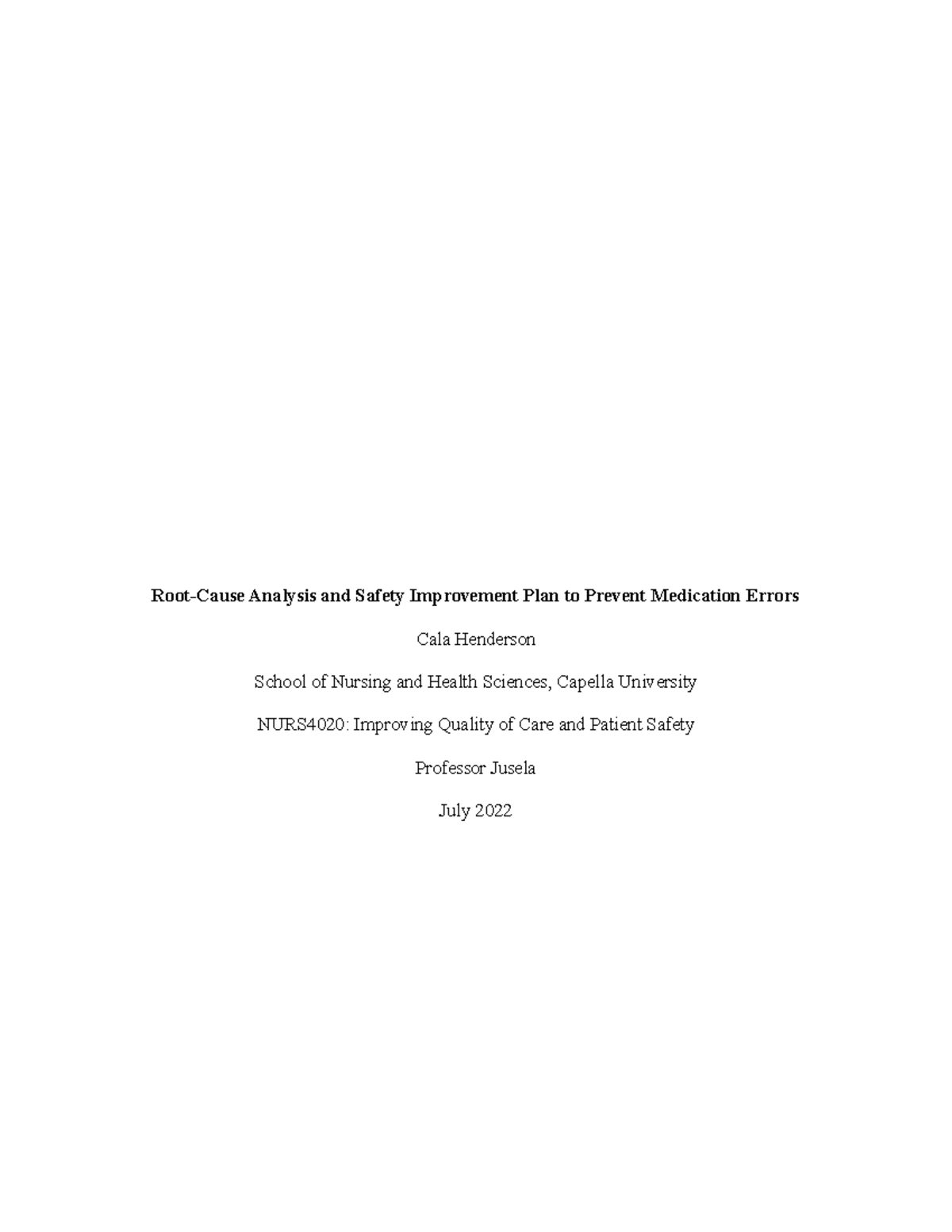 NURS-FPX4020 Henderson Cala Assessment 2-1-1 - Root-Cause Analysis and ...