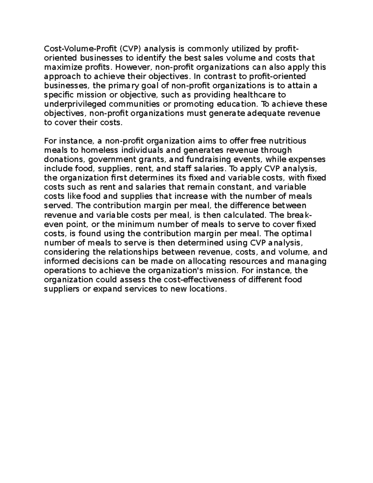 Cost - Cost estimation - Cost-Volume-Profit (CVP) analysis is commonly utilized by profit ...