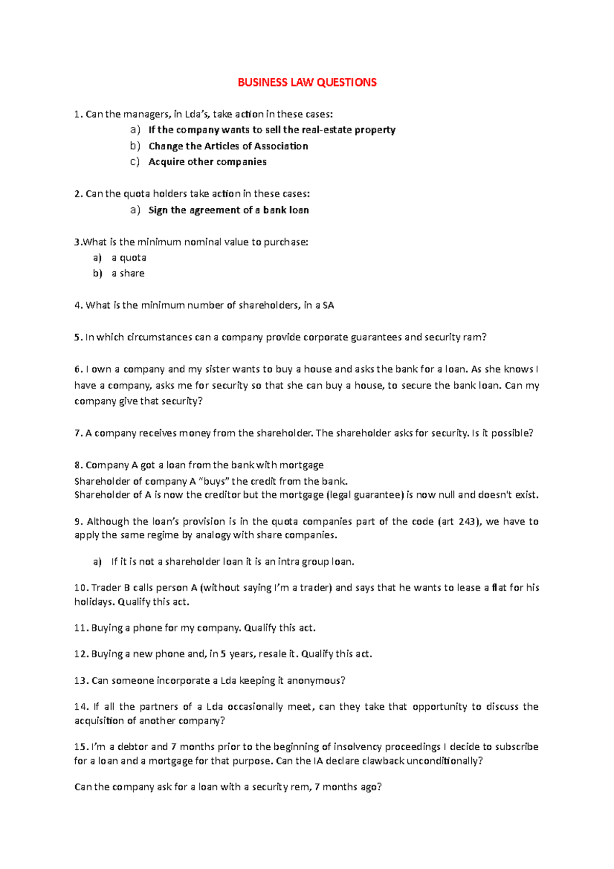 Business LAW Questions - BUSINESS LAW QUESTIONS Can the managers, in ...