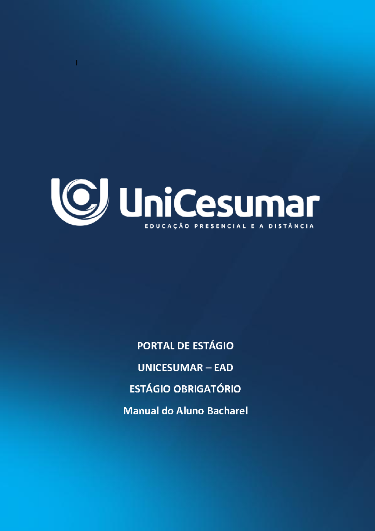 Manual DO Aluno - Estágio Obrigatório Bacharel- versão 5 - l PORTAL DE ESTÁGIO UNICESUMAR – EAD ...