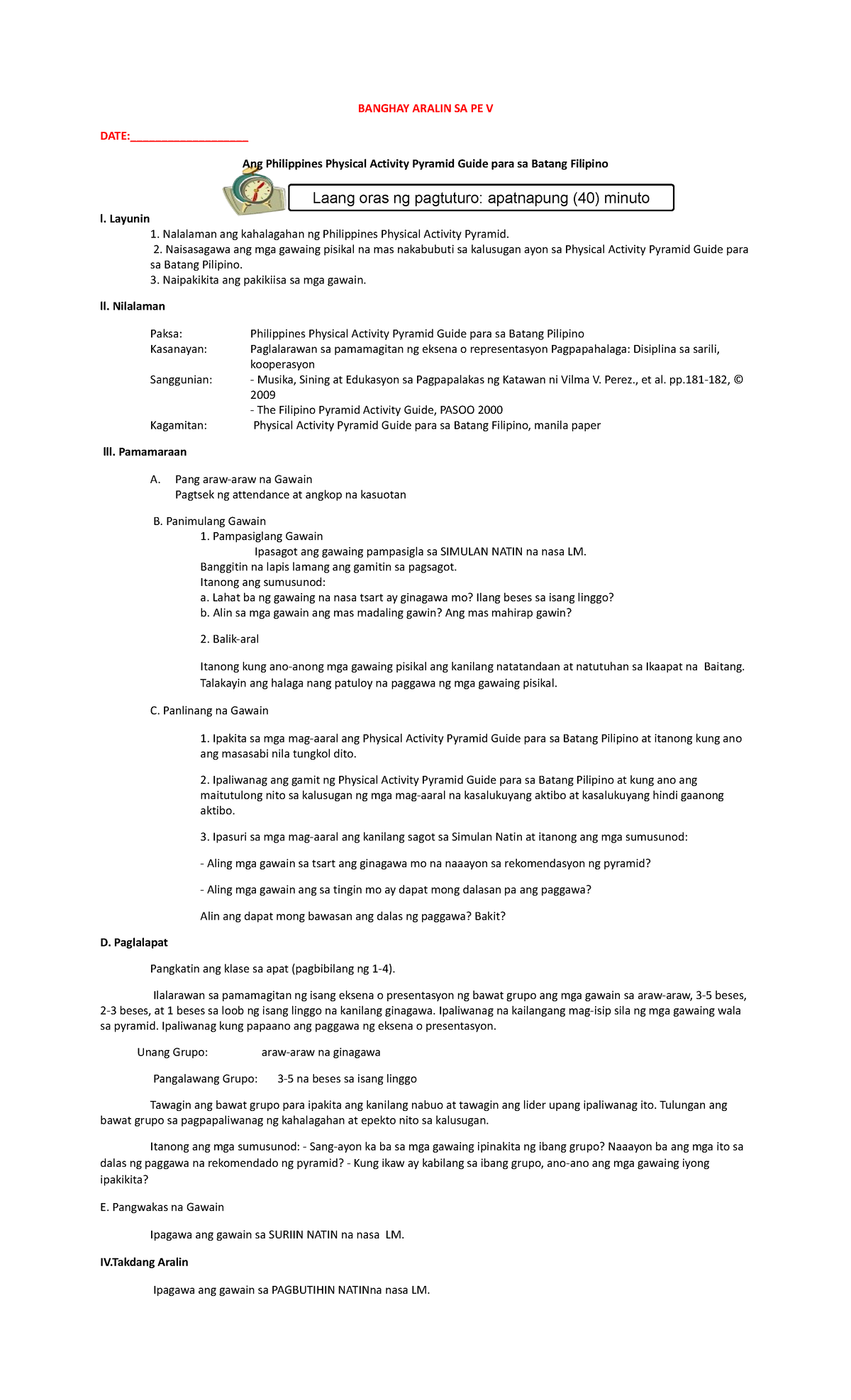 Lp pe week 1 - to help others - Laang oras ng pagtuturo: apatnapung (40) minuto BANGHAY ARALIN ...