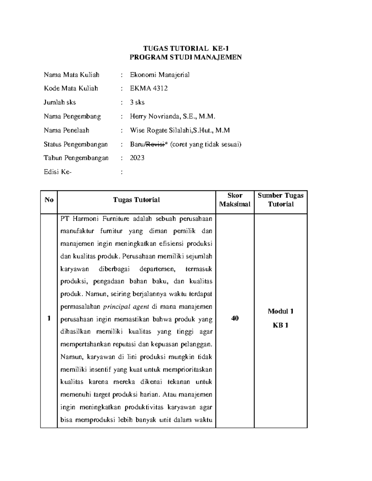 Tugas 1 EKMA4312 - TUGAS TUTORIAL KE- 1 PROGRAM STUDI MANAJEMEN Nama Mata Kuliah : Ekonomi - Studocu