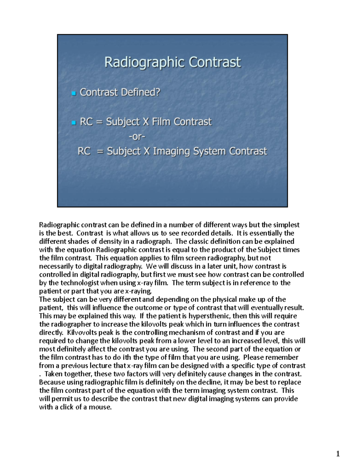 Radi - Radiography important notes - Radiographic contrast can be ...